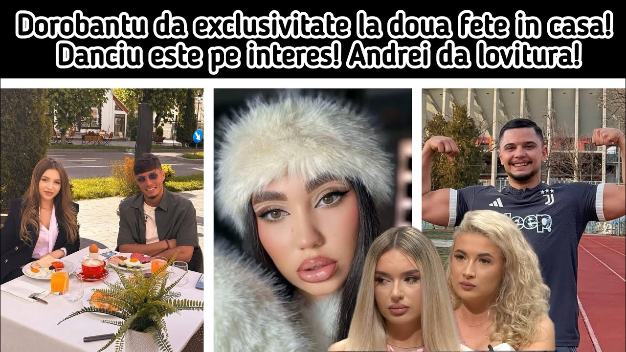 Dorobantu da exclusivitate la doua fete in casa! Danciu este pe interes ...