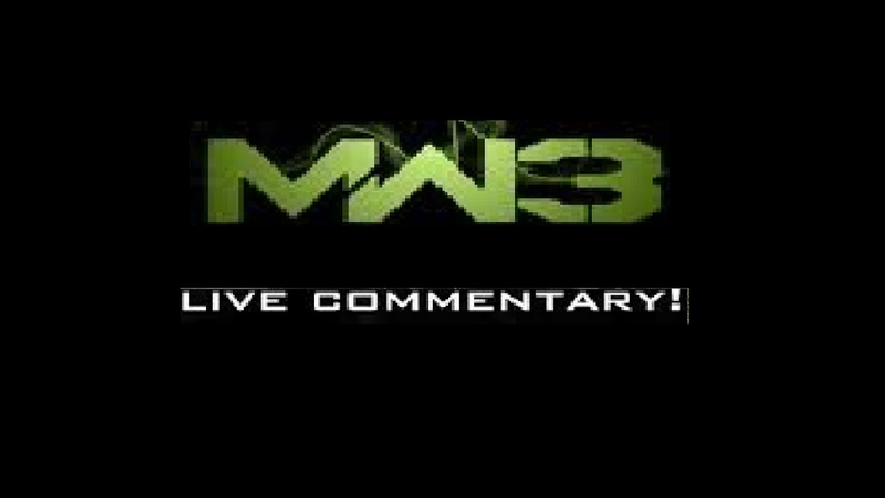 MW3 Live Commentary - YouTube