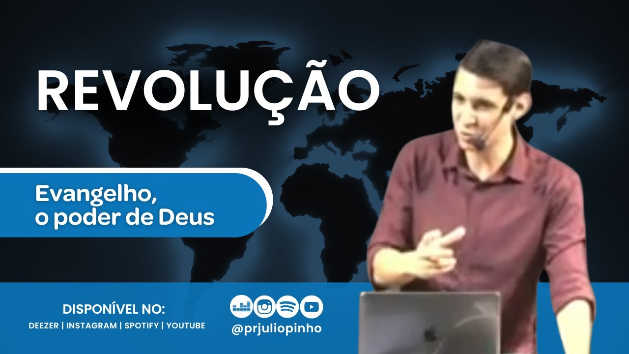 REVOLUÇÃO | DIA 3 | Evangelho, o poder de Deus - Julio Pinho - YouTube