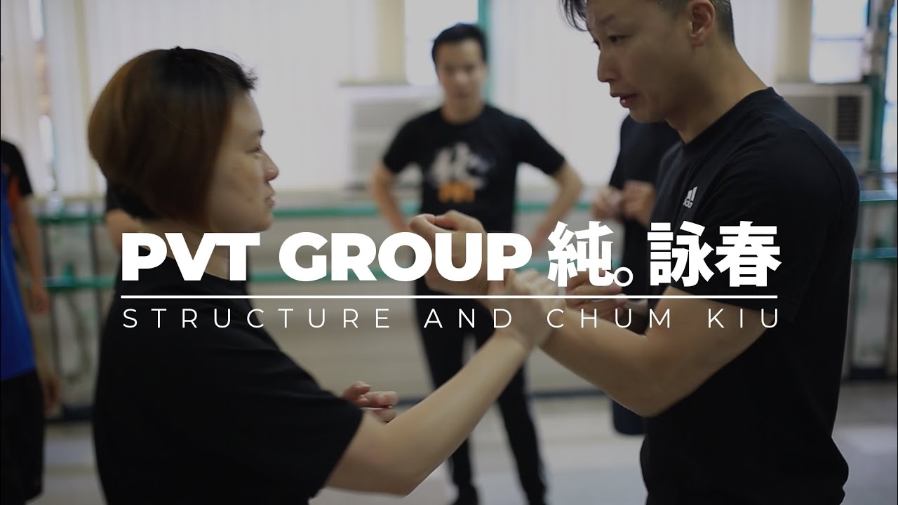 PVT Group Hong Kong - Structure and Chum Kiu - YouTube