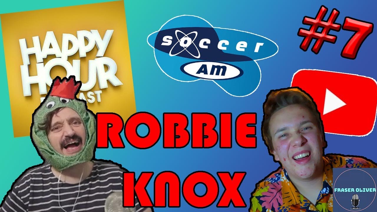 ROBBIE KNOX Talks about Jaackmaate's Happy Hour! Soccer Am! And More ...