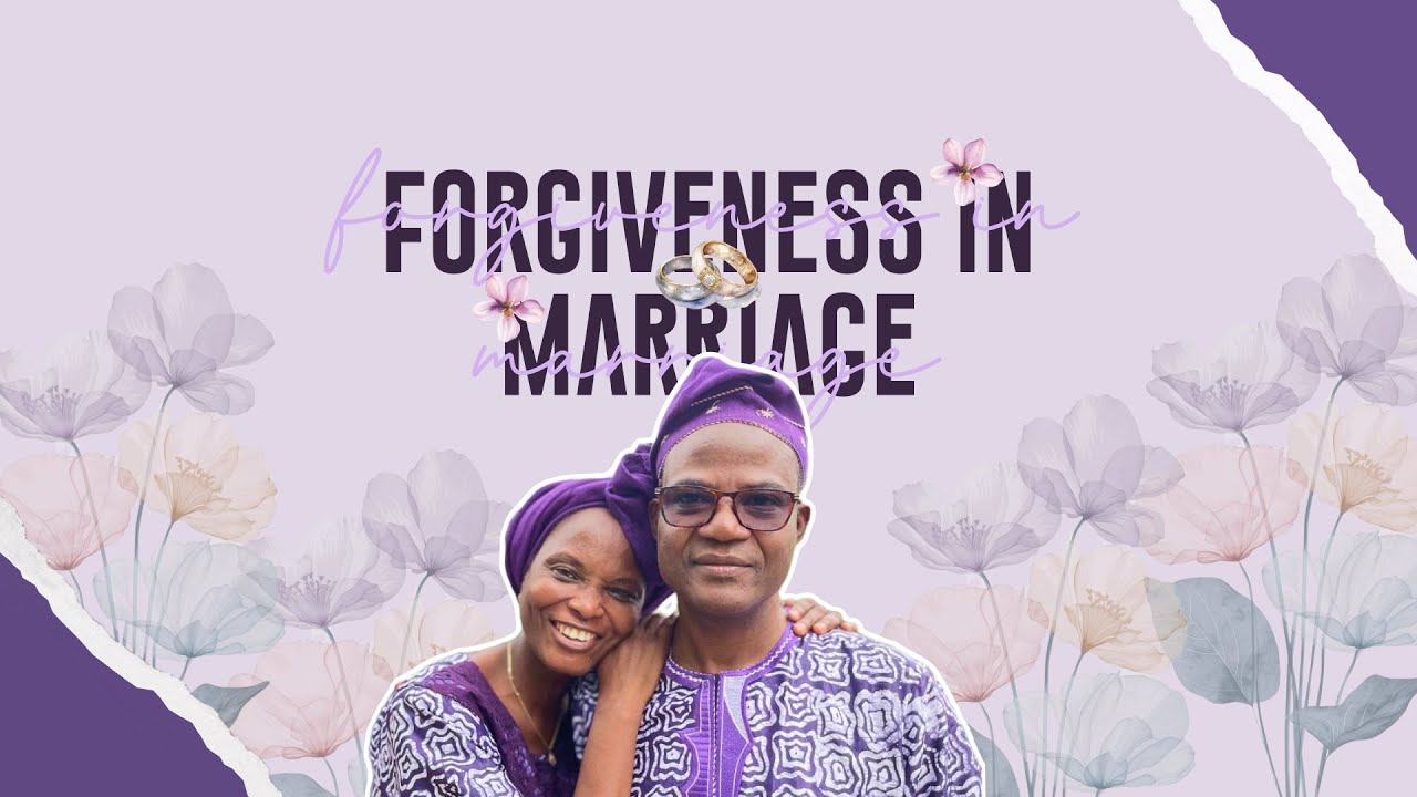 Forgiveness in Marriage - YouTube