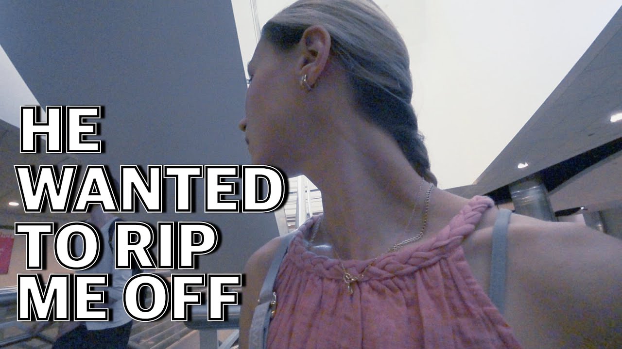 He wanted to rip me off because I'm not American 🤨 - YouTube