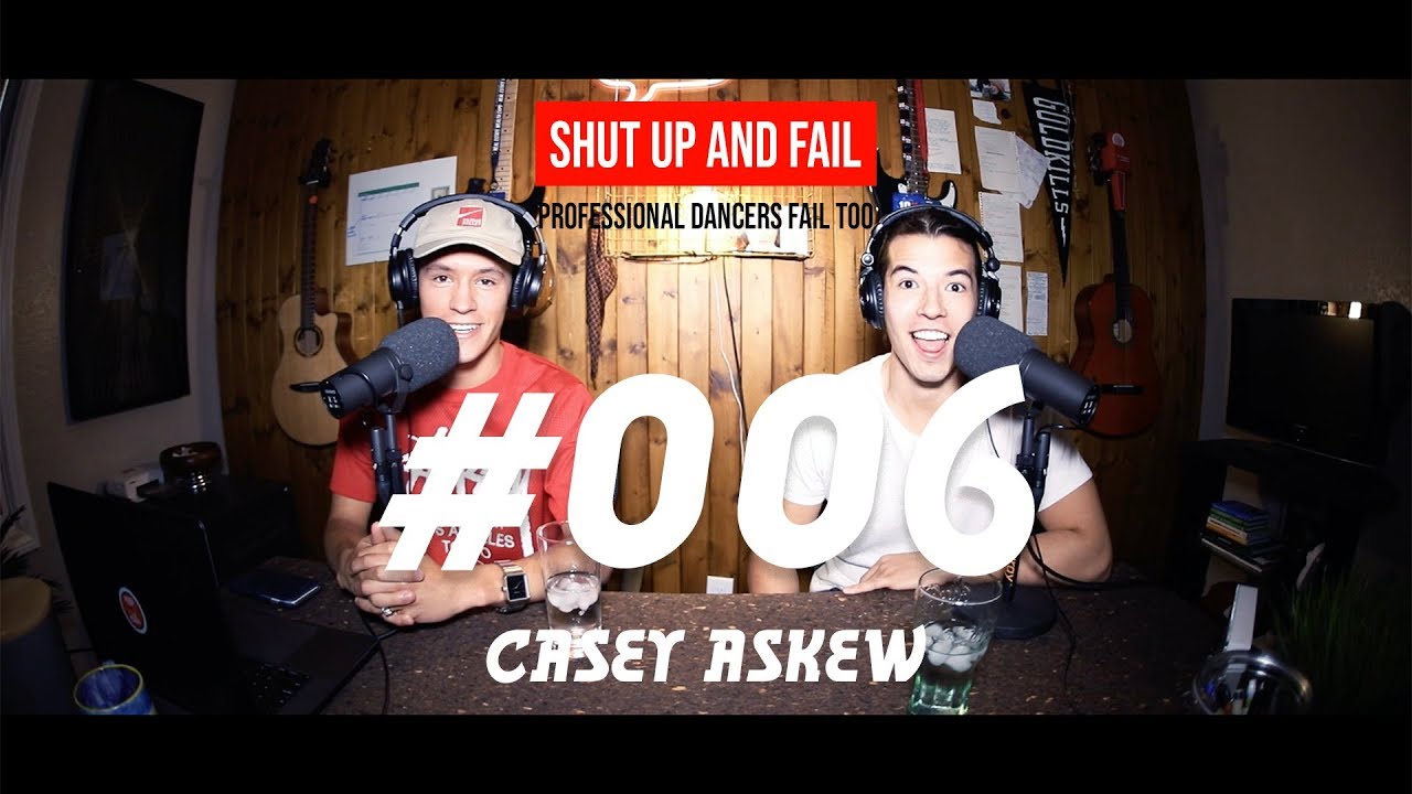 Professional Dancers Fail Too | Casey Askew - Shut Up and Fail | Ep 06 ...