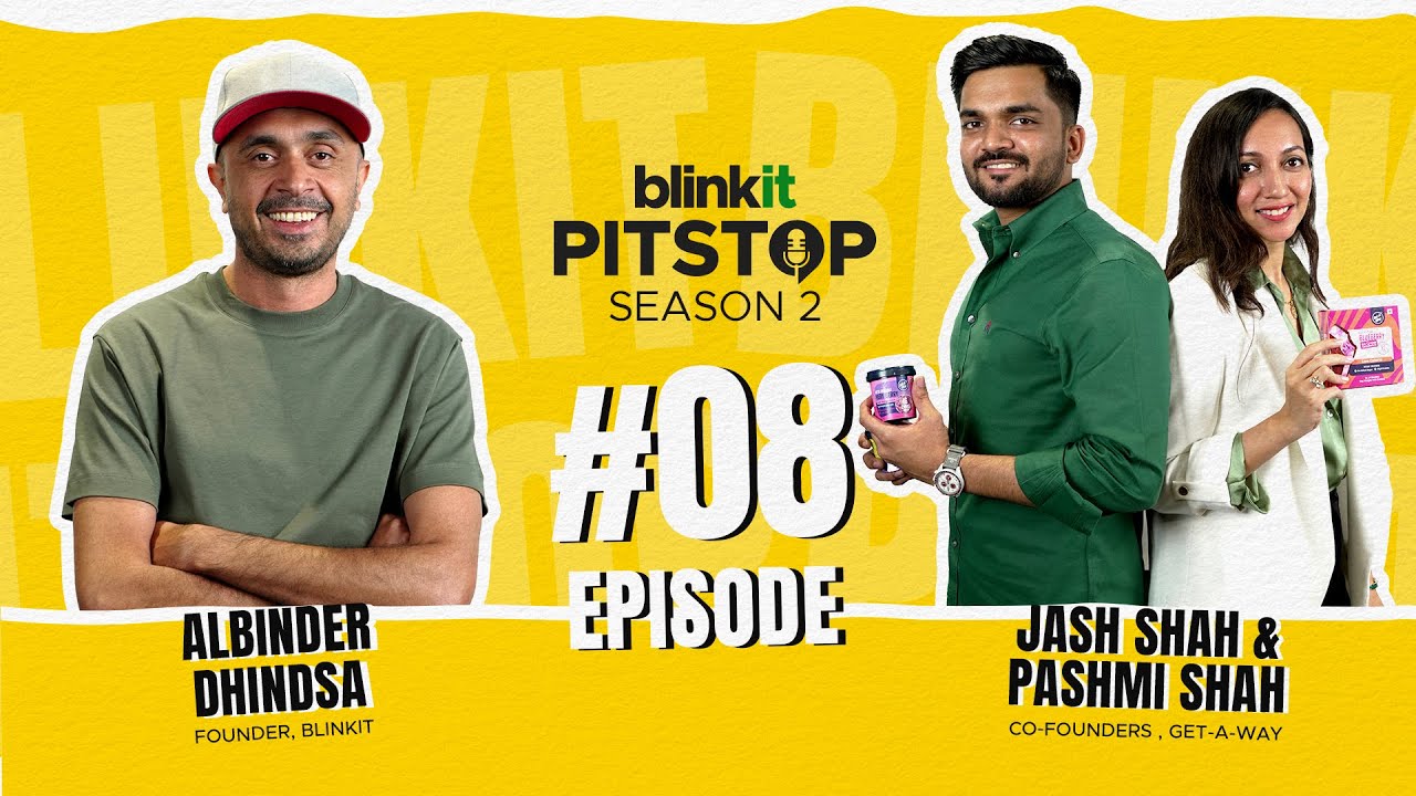 Blinkit Pitstop Season 2 - Episode 8 - Jash Shah and Pashmi Shah, Co-founders - Get-A-Way - YouTube