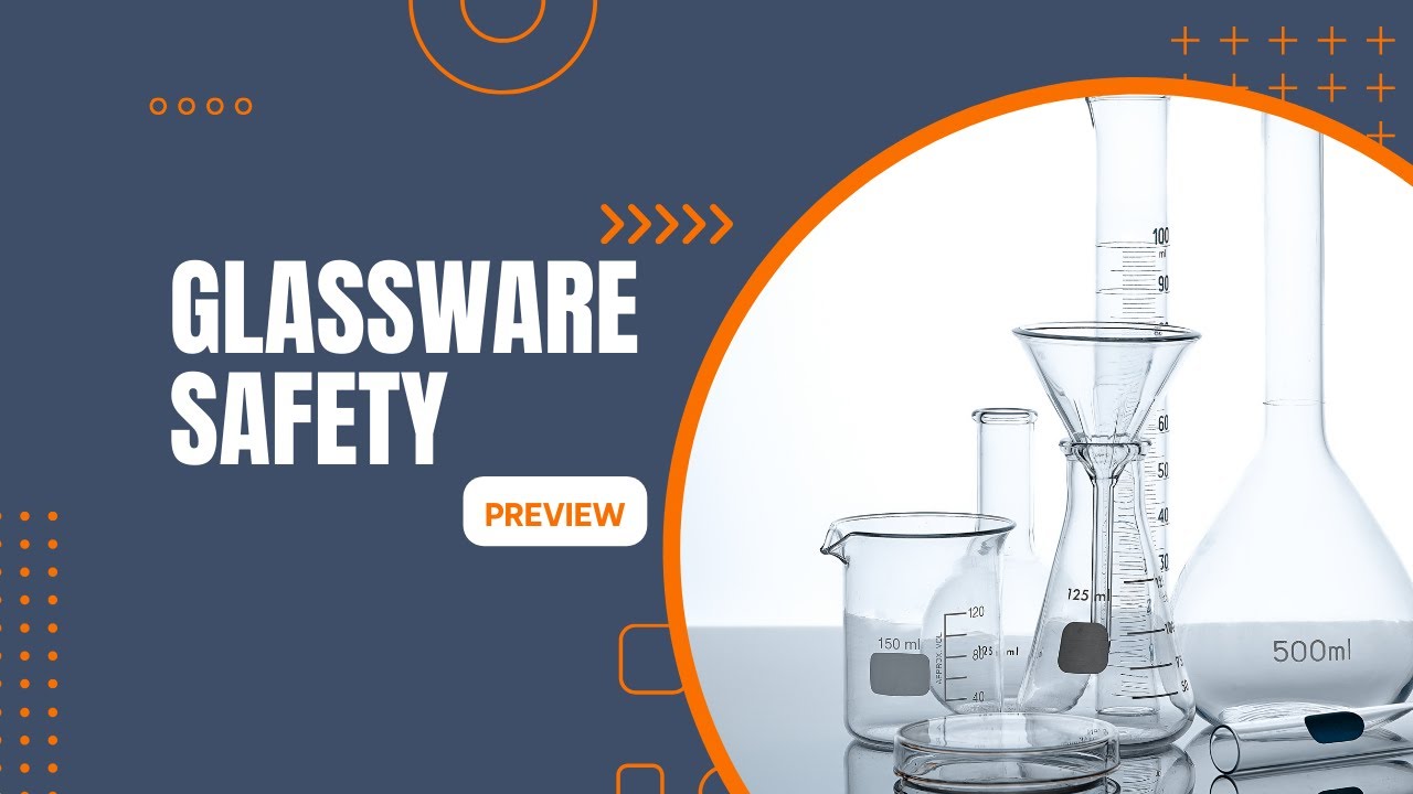 Glassware Safety - Laboratory Series (Safety Training Preview) - YouTube