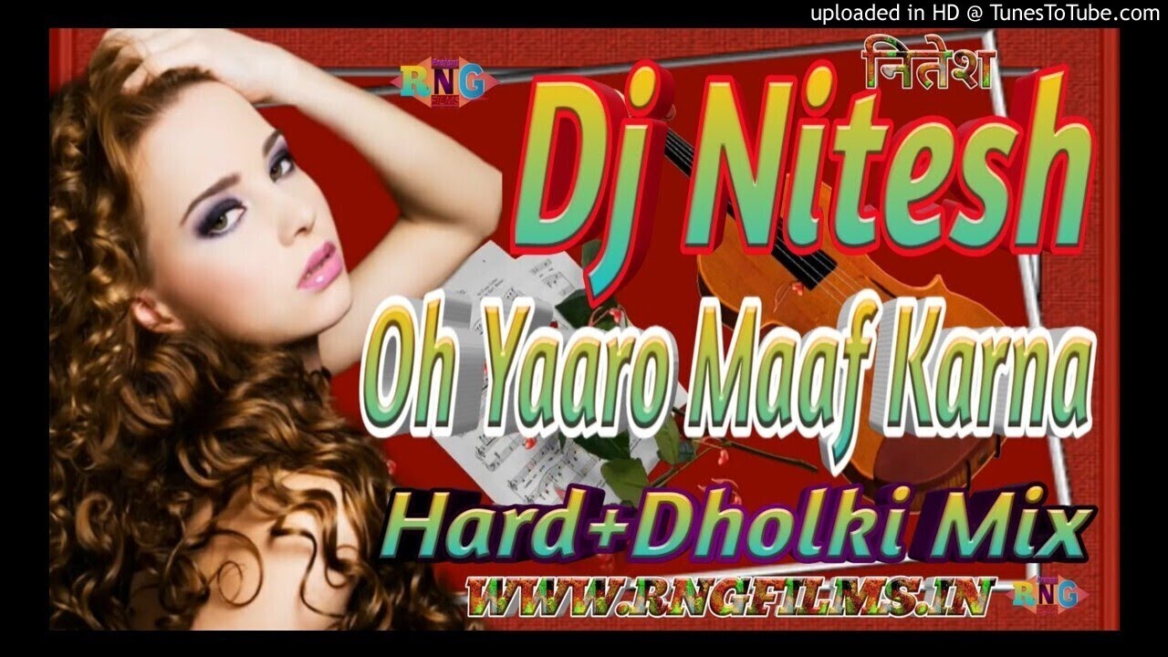 Oh Yaaro Maaf Karna Dj Remix 2020 Hard Dholki Mix Dj Nitesh Hi