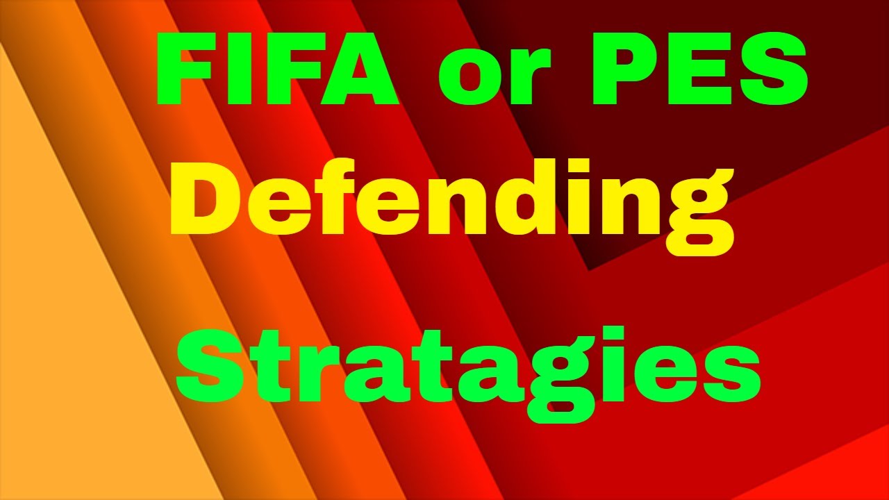 FIFA and PES DEFENDING TUTORIAL - HOW TO DEFEND IN FIFA and PES - TIPS ...
