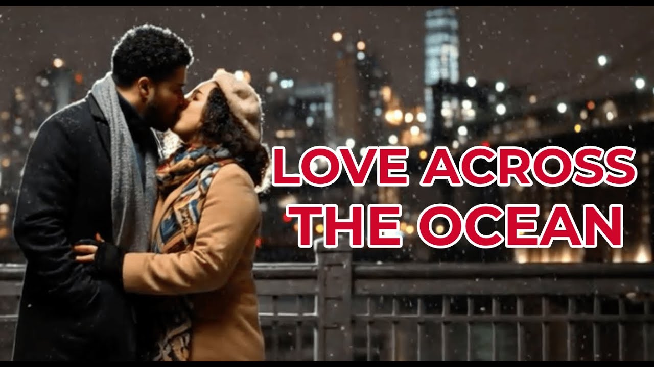 Love Across the Oceans | A Long-Distance Romance Between Accra & New York - YouTube