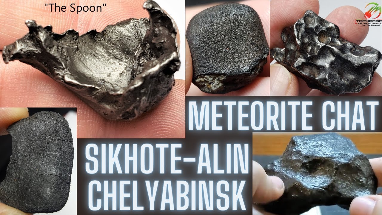 Meteorite Chat! Chelyabinsk, Sikhote-Alin, Gibeon, Meteor Crater ...