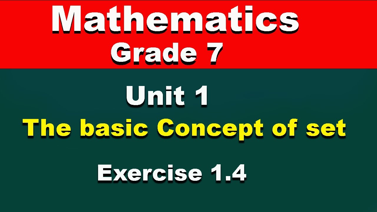 Grade 7 mathematics unit 1 Exercise 1.4 - YouTube
