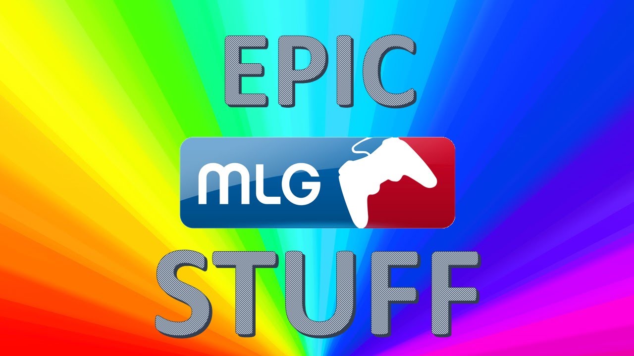 EPIC MLG STUFF - YouTube