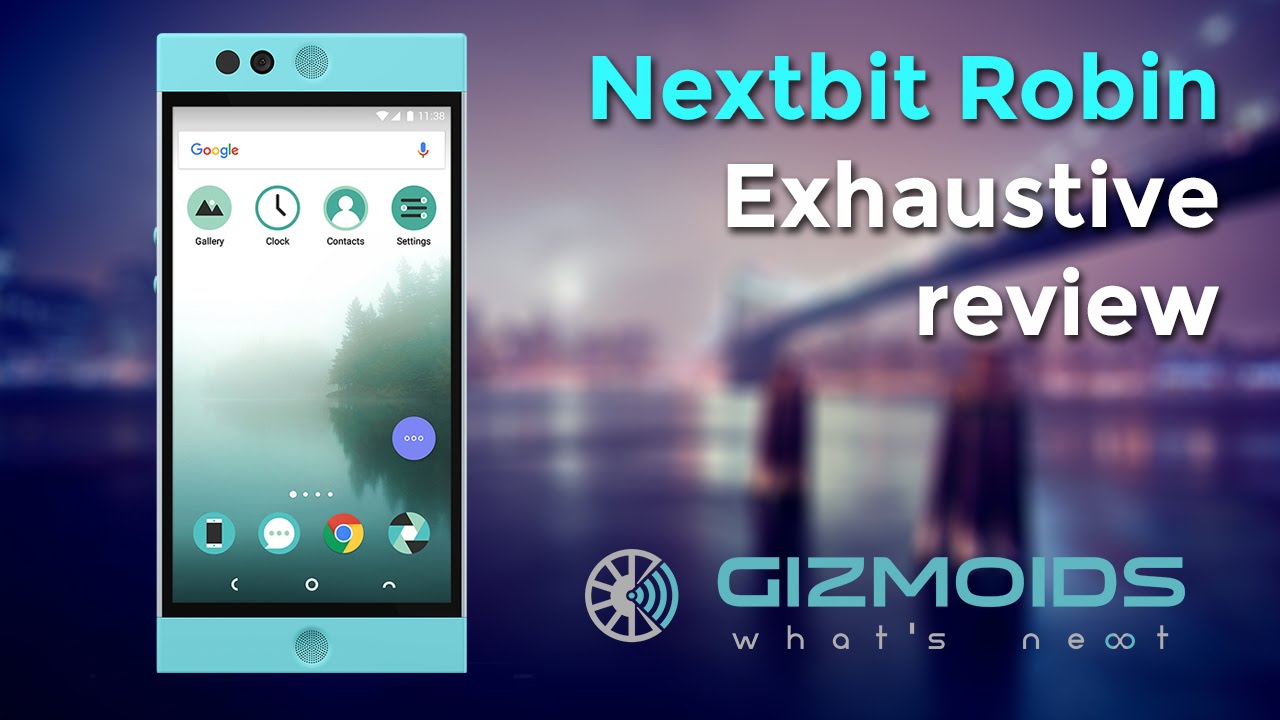 Nextbit Robin exhaustive review covering every detail - YouTube
