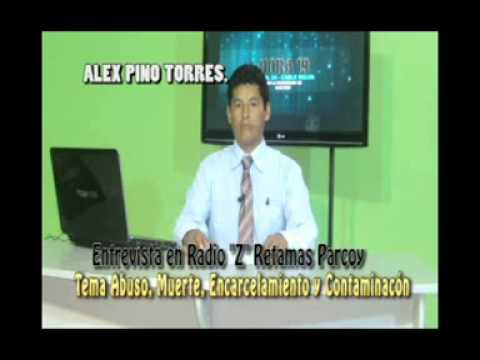 ALEX PINO ENTREVISTA CON RADIO Z DE RETAMAS PARCOY PATAZ LA LIBERTAD ...