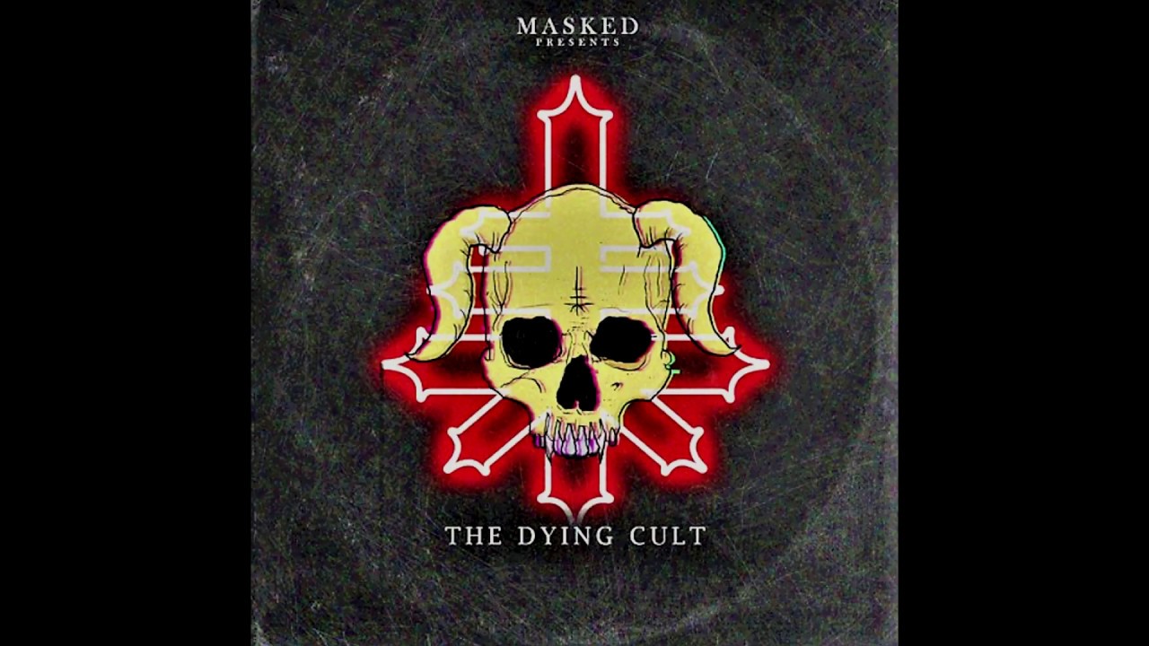 Masked - The Dying Cult (Full Album) - YouTube