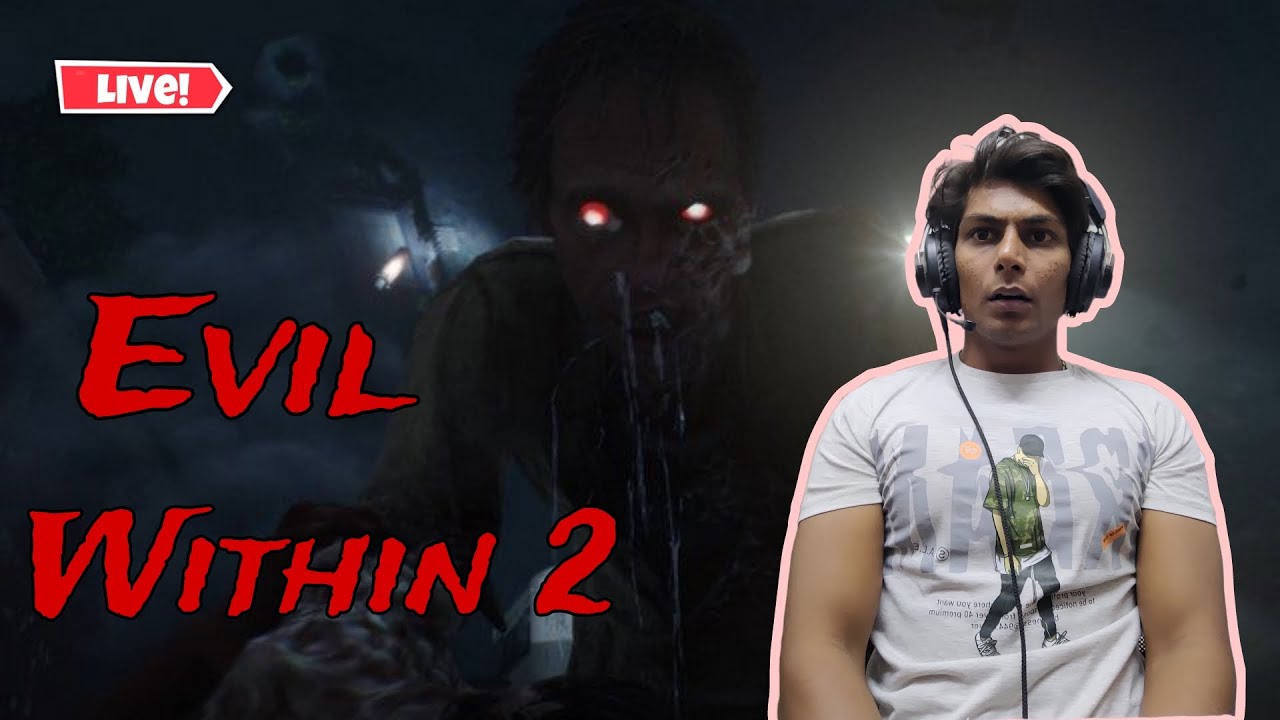 The Evil Within 2: Getting More Deep To Find My Daughter #live #youtube ...