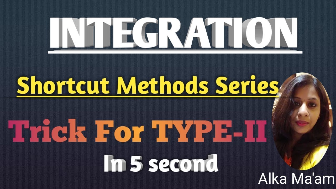 INTEGRATION SHORT TRICK | INTEGRATION SHORT CUT METHOD| Integration ...