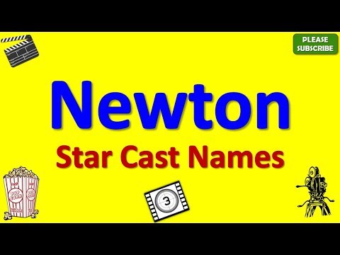 Newton Star Cast, Actor, Actress and Director Name - YouTube