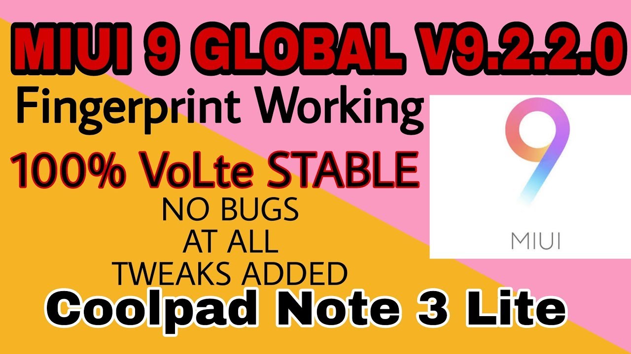 MIUI 9 GLOBAL V9.2.2.0 with STABEL Fingerprint & VoLte for Coolpad Note ...