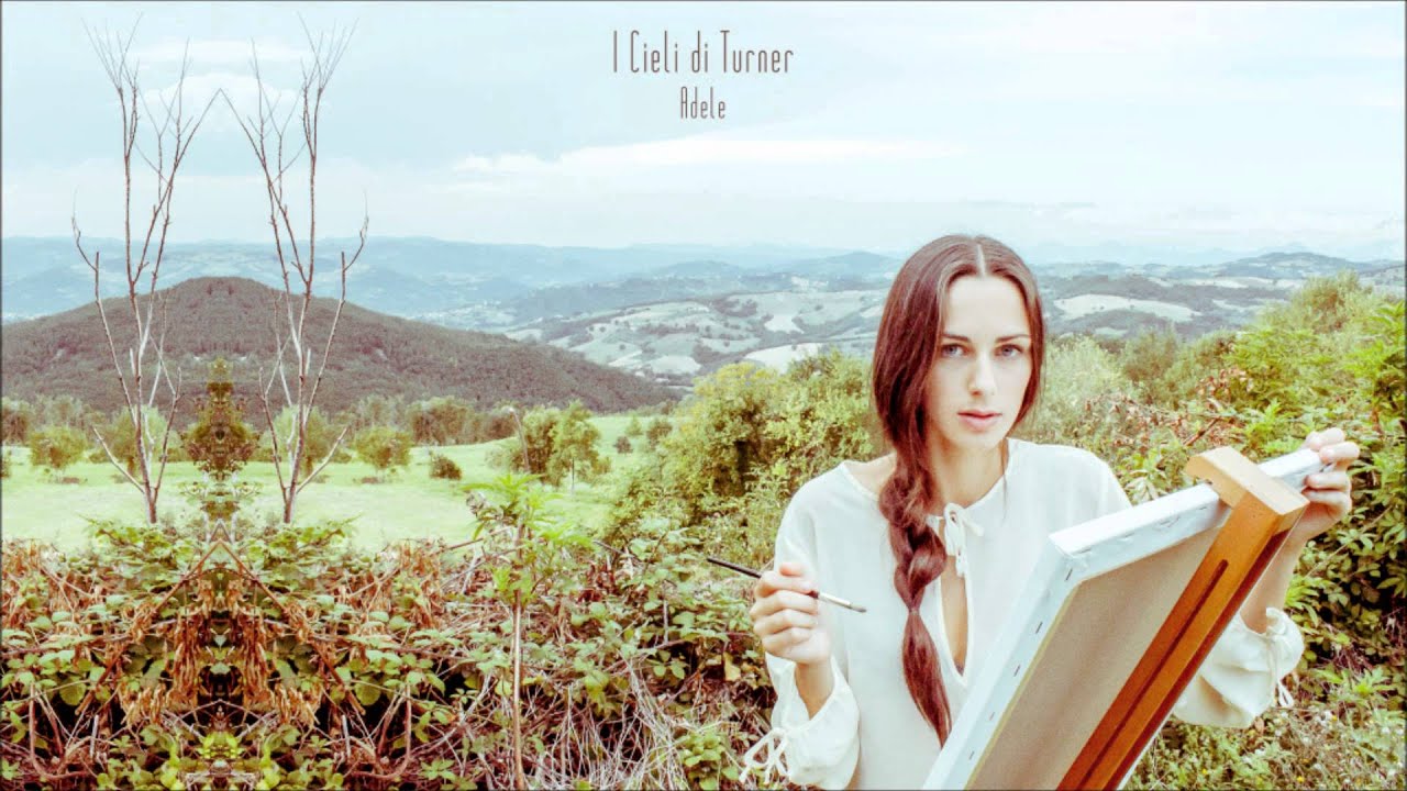 I Cieli di Turner - Adele - YouTube