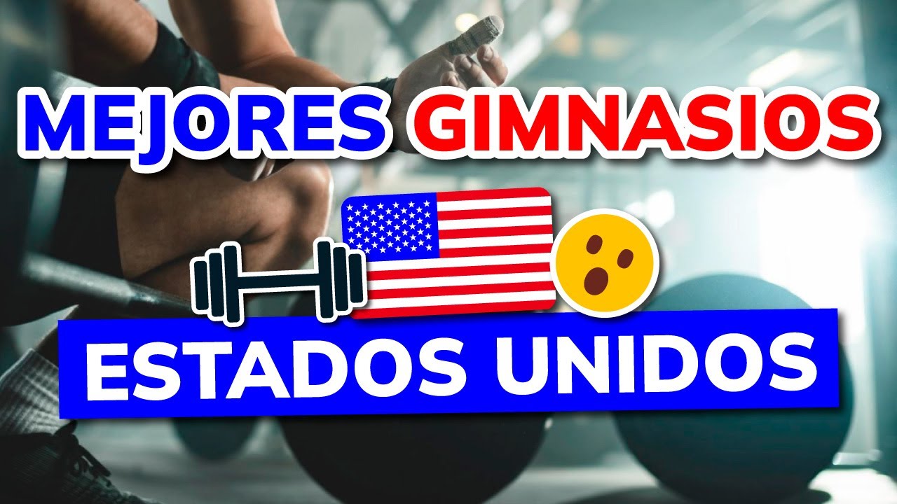 🥇 Los Mejores GIMNASIOS de Estados Unidos (🤩 te fascinarán) - YouTube