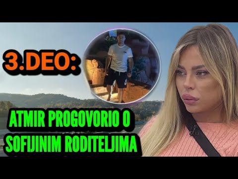 U TREĆEM DELU ISPOVESTI ATMIR ALITI ALBA OTKRIO SVE O SOFIJINIM ...