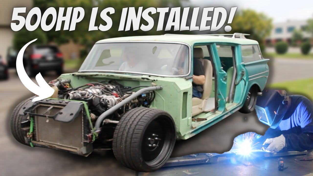 Sleeper Wagon Gets 500HP!! LS ENGINE! Chassis Swapped Wagon HUGE ...