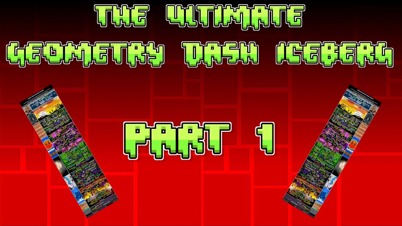 The Ultimate Geometry Dash Iceberg (Part 1) - YouTube