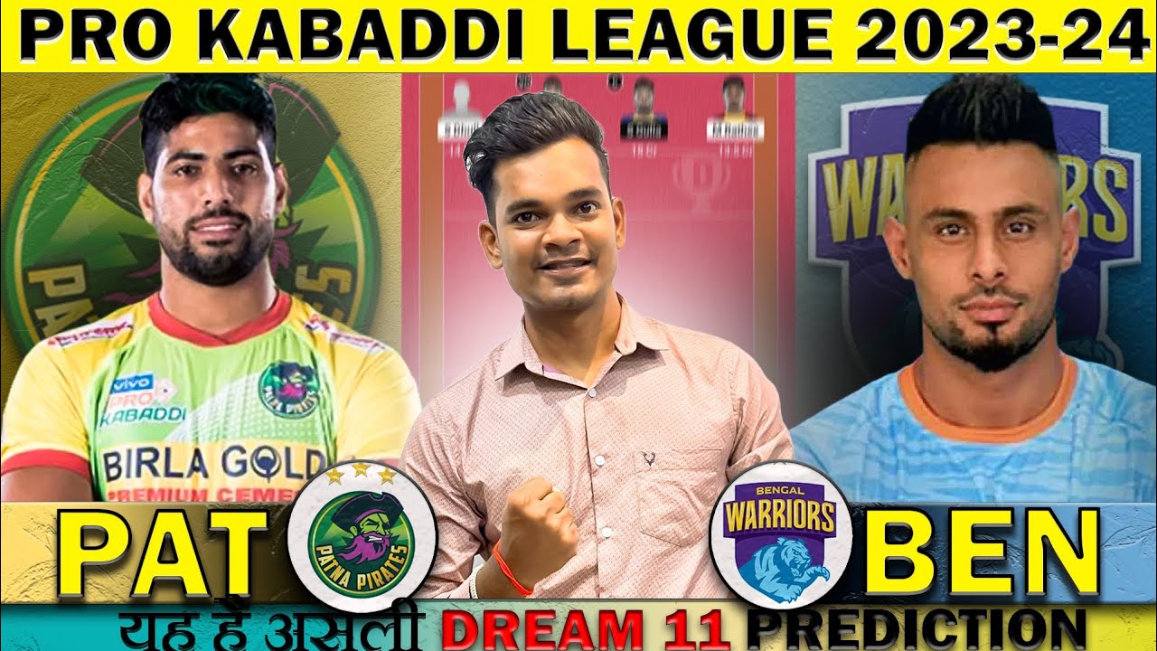 PAT vs BEN Dream11 Team, PAT vs BEN Dream11 Prediction, Pro Kabaddi PAT ...