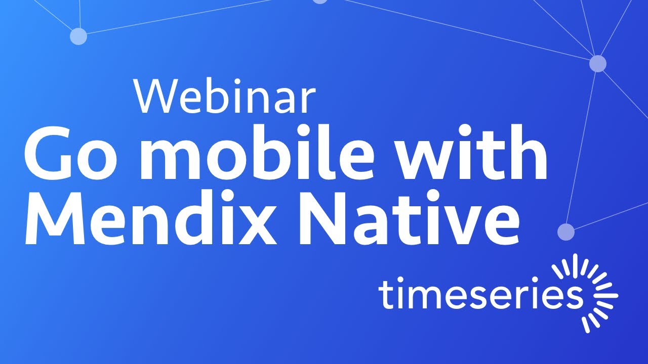 Webinar: Go Mobile with Mendix Native - YouTube