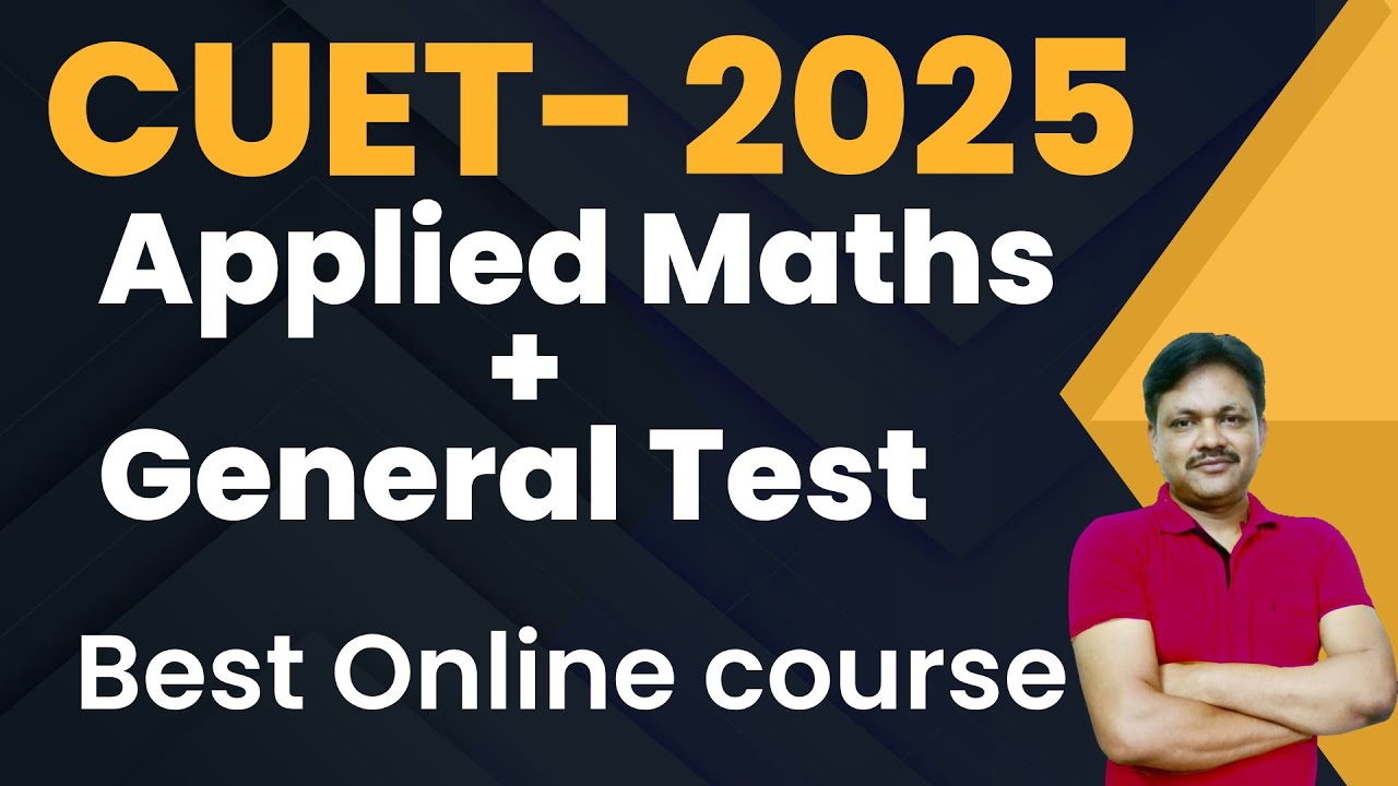 CUET 2025 Batch | Applied Maths & General Test | Gaur Classes cuet ...