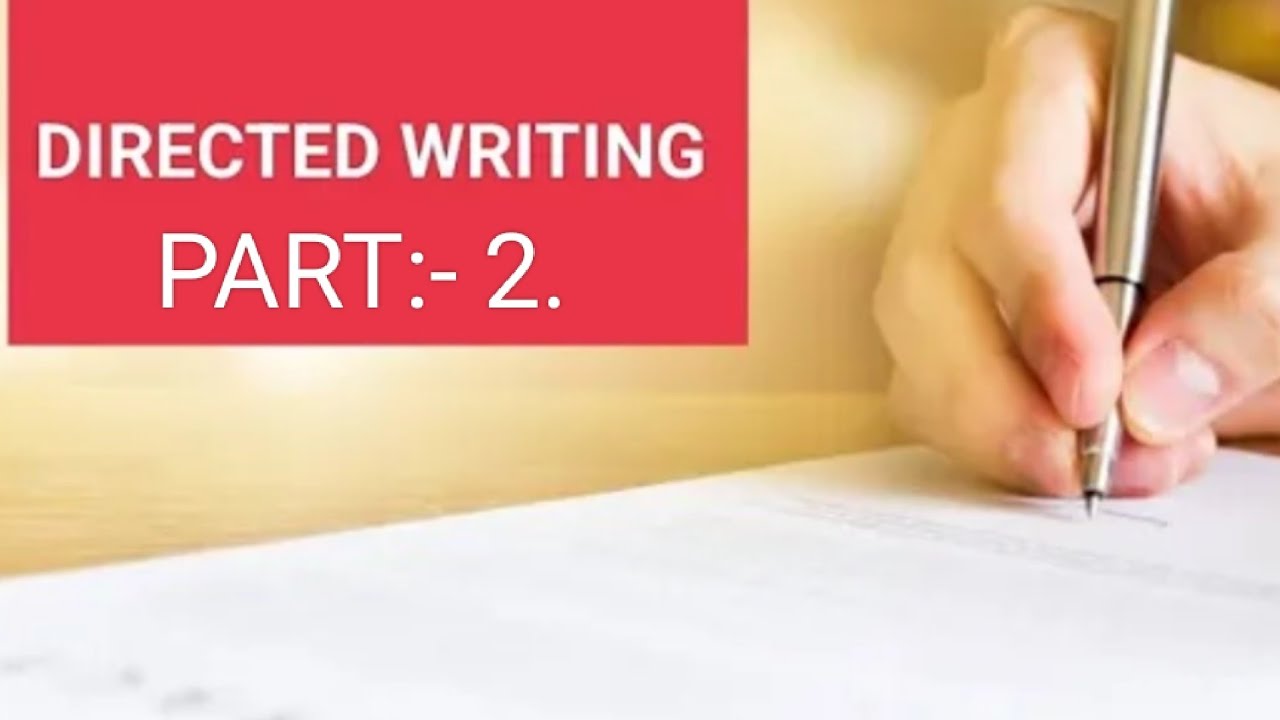 ISC Class XI or XII English Grammar Topic :- "Directed Writing" [C ...