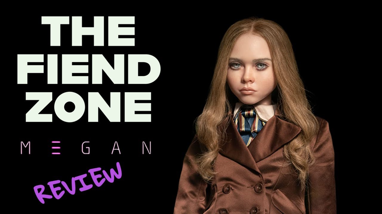 MEGAN | SPOILER FREE REVIEW! | The Fiend Zone | Episode 19 - YouTube