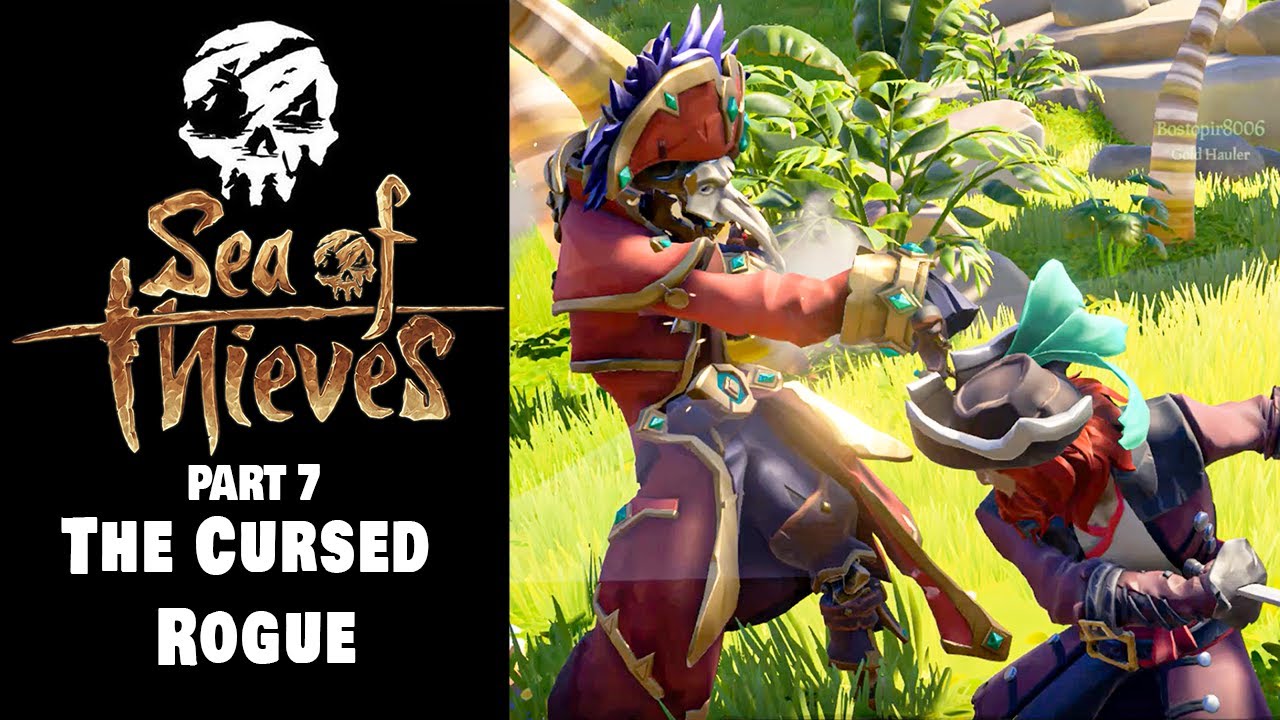 The Sea of Thieves - The Cursed Rogue - Tall Tales - PART7 - YouTube