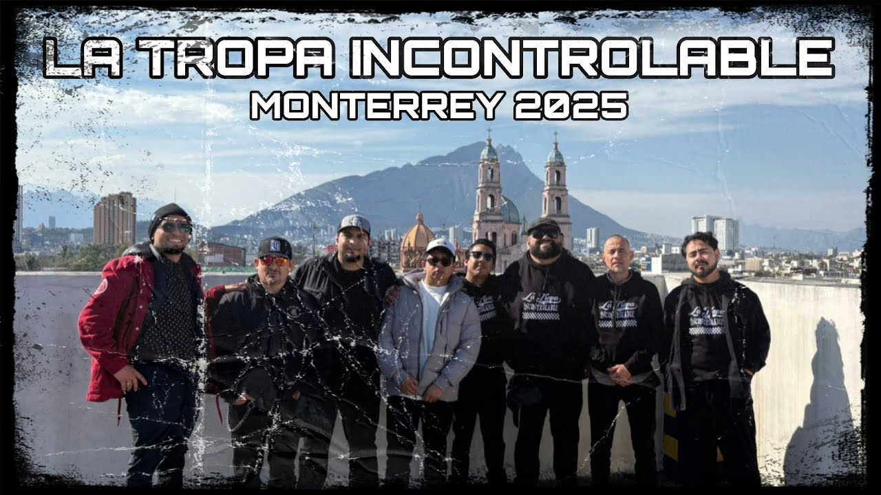 La Tropa Incontrolable - Monterrey Enero 2025 - YouTube