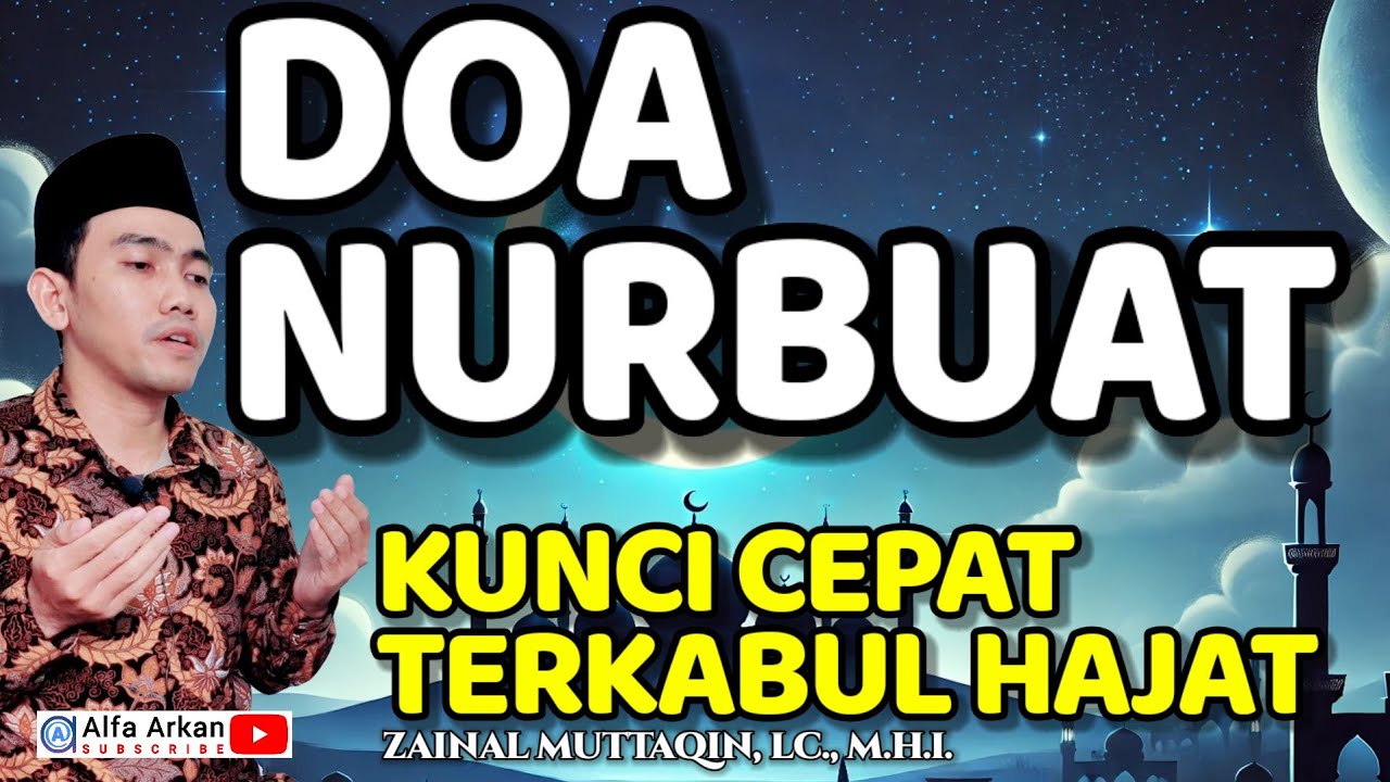 DOA NURBUAT – Bacaan Lengkap, Arab, Latin, dan Artinya || GRATIS ...