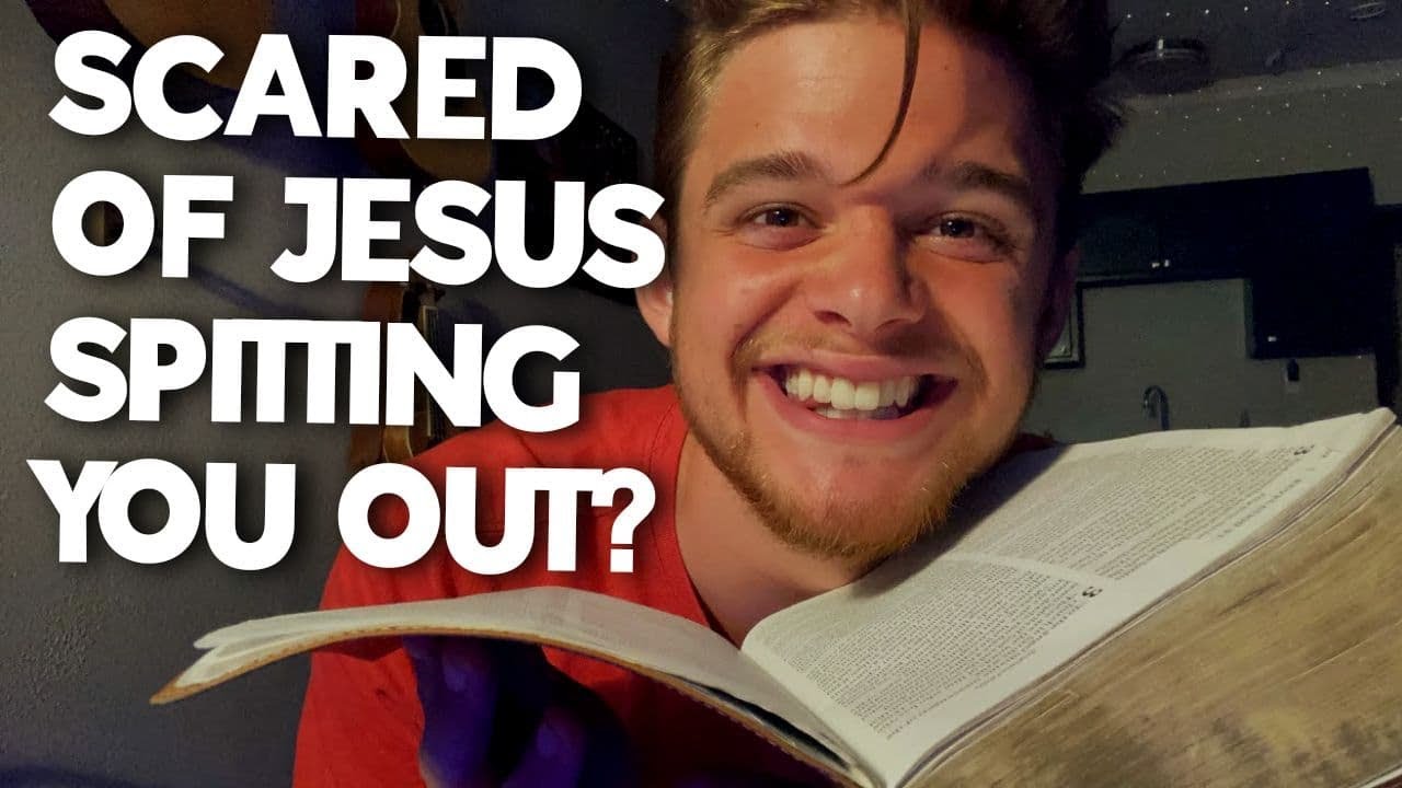 ARE YOU AFRAID OF JESUS SPITTING YOU OUT?BIBLE STUDY - YouTube