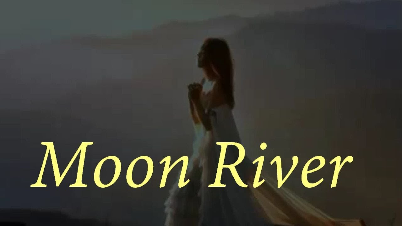 Moon River - YouTube