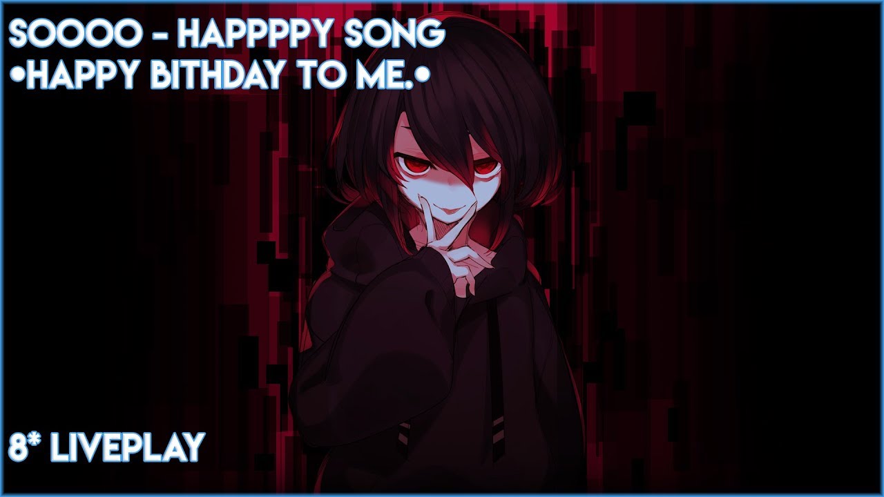 osu! - SOOOO - Happppy song [happy birthday to me.] - 8.01* 80% CLEAR ...