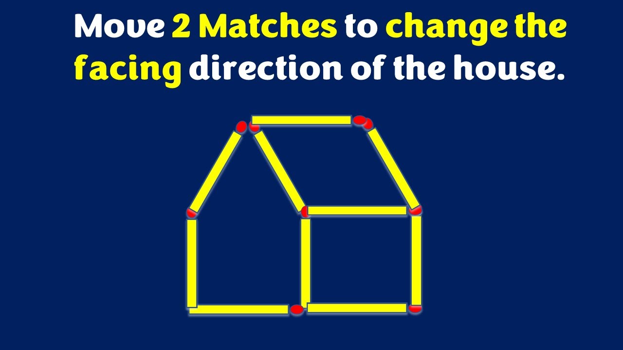 Matchstick Puzzle - Can You Move 2 Matchsticks To Change The Facing ...