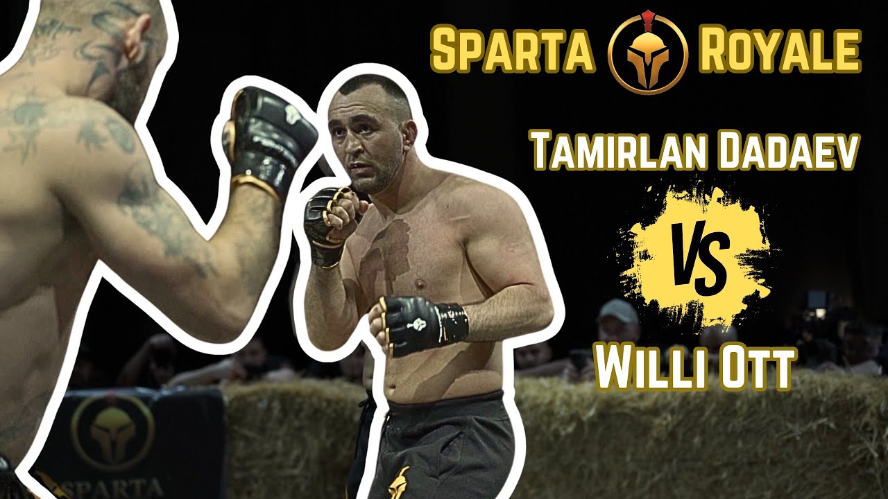 Sparta Royale - Tamirlan Dadaev vs Willi Ott - YouTube