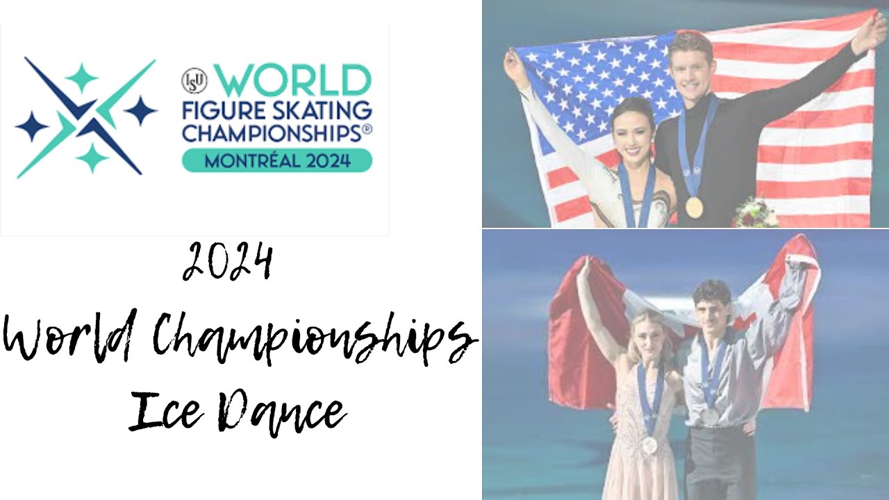 2024 World Championships Ice Dance - YouTube