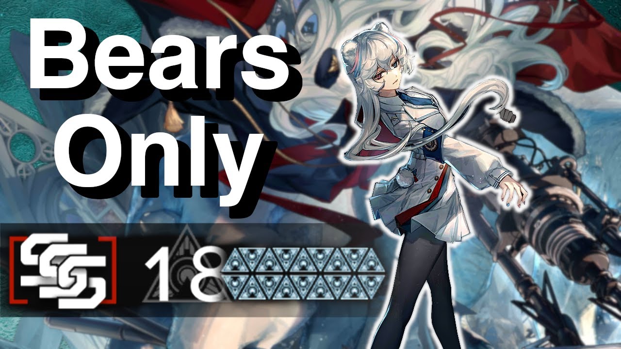 [Arknights] Bears Are The Stronger Creatures! - CC#9 Week 1 - Risk 18 ...