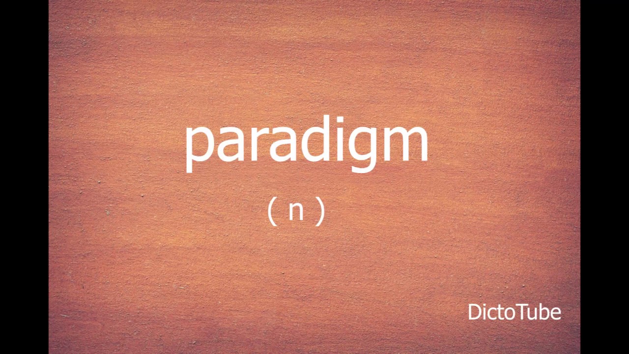 Paradigm Meaning and Pronunciation - YouTube