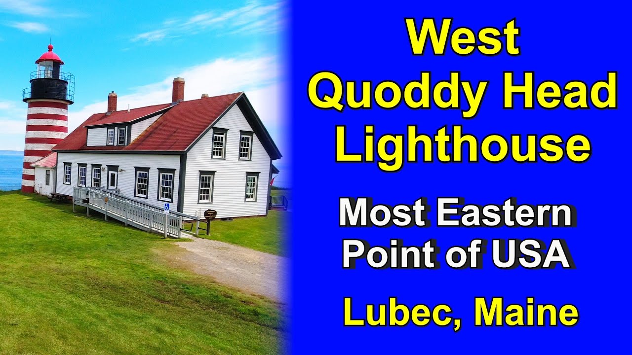 Visit The Easternmost Lighthouse In America: West Quoddy Head Light ...