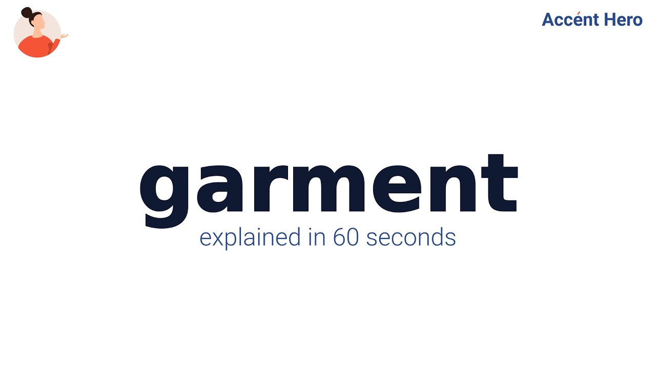 GARMENT - Meaning and Pronunciation - YouTube