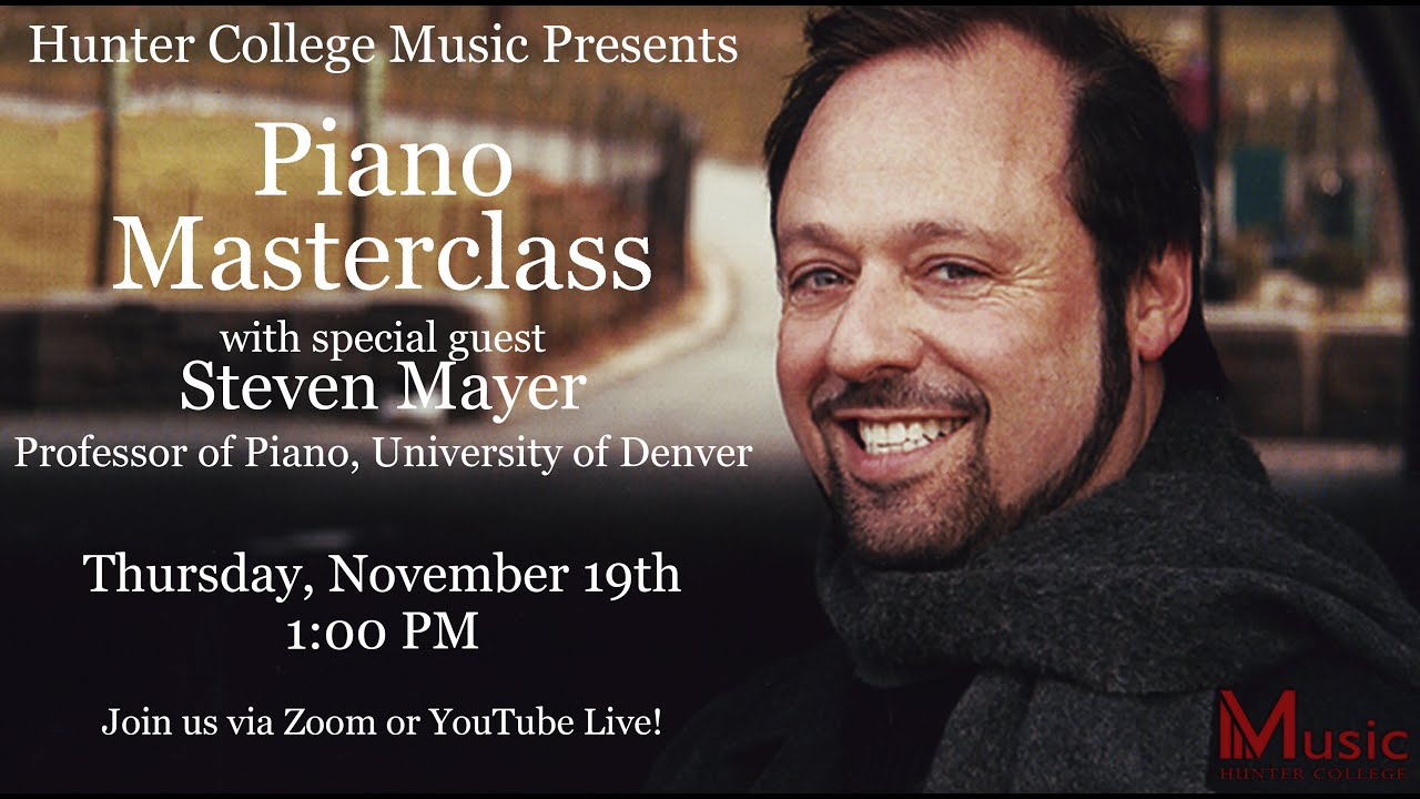 Piano Masterclass with special guest Steven Mayer - YouTube