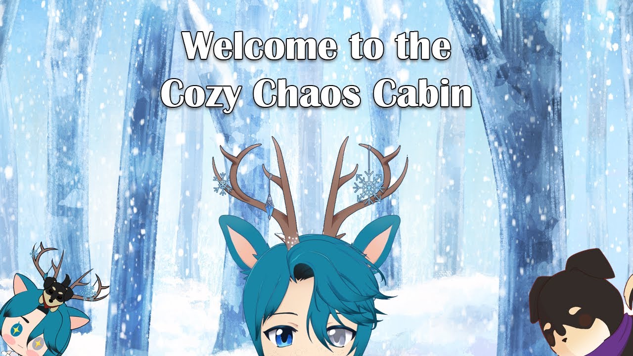 Welcome to the Cozy Chaos Cabin~ Hope you enjoy your stay~ - YouTube