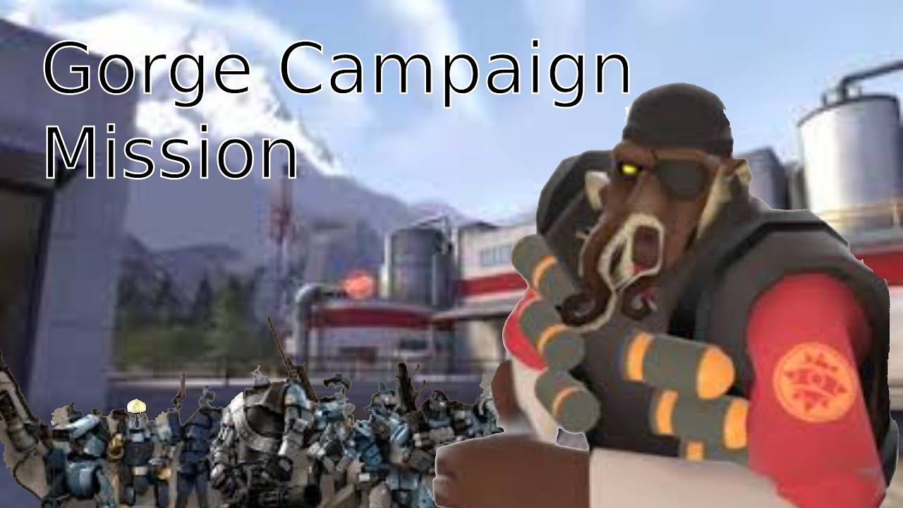 [TF2] Campaign Mode Gorge Mission - YouTube