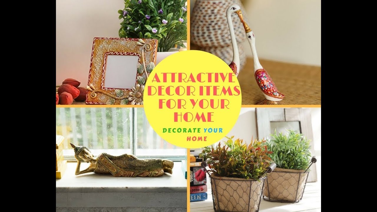 Useful Decorative Things That Helps to Give Your Home an Attractive ...